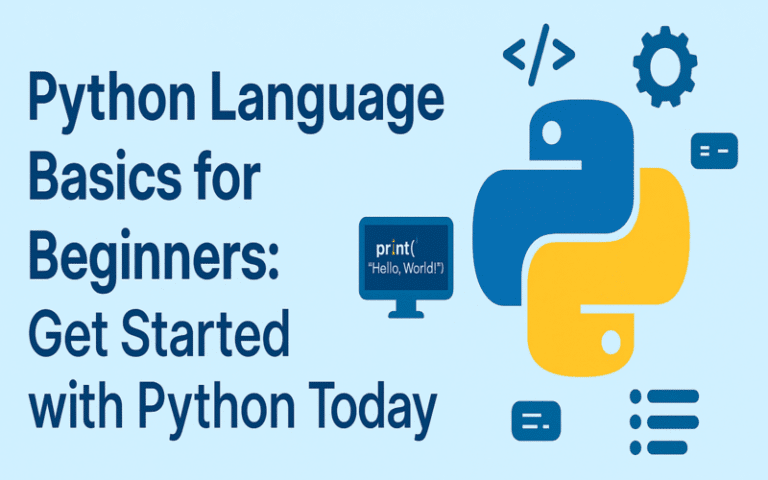 Python Programming Language for Beginners: Easy Guide