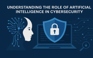 Role of Artificial Intelligence in Cybersecurity: A Complete Guide