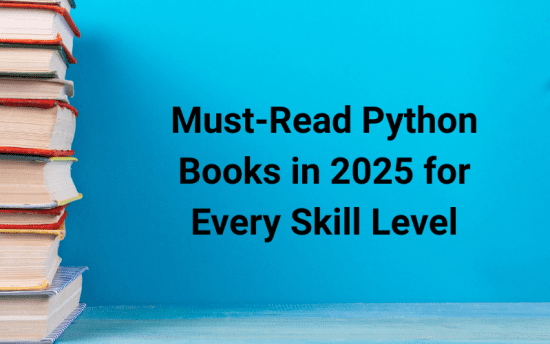 Top 10 Python Books in 2025 for Every Skill Level