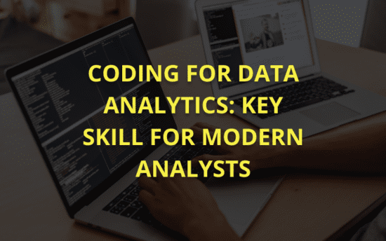 Coding for Data Analytics: Essential Skill for Modern Analysts