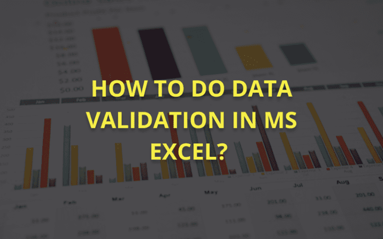 A Guide to Data Validation in MS Excel