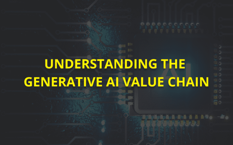 Generative AI Value Chain: A Detailed Guide