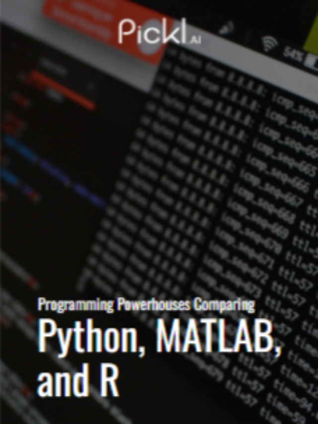 Python, Matlab and R - Pickl.AI
