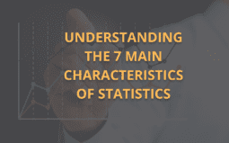 7 Main Characteristics of Statistics
