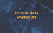 Types of Data Warehouse