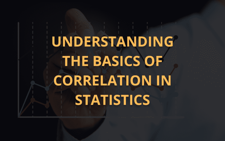 The Basics of Correlation in Statistics