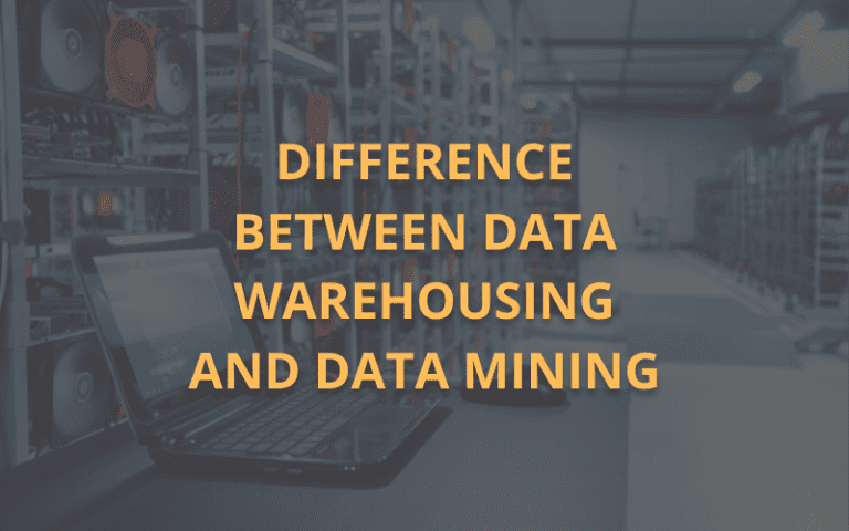 Data Mining vs Data Warehousing: Differences & Use Cases