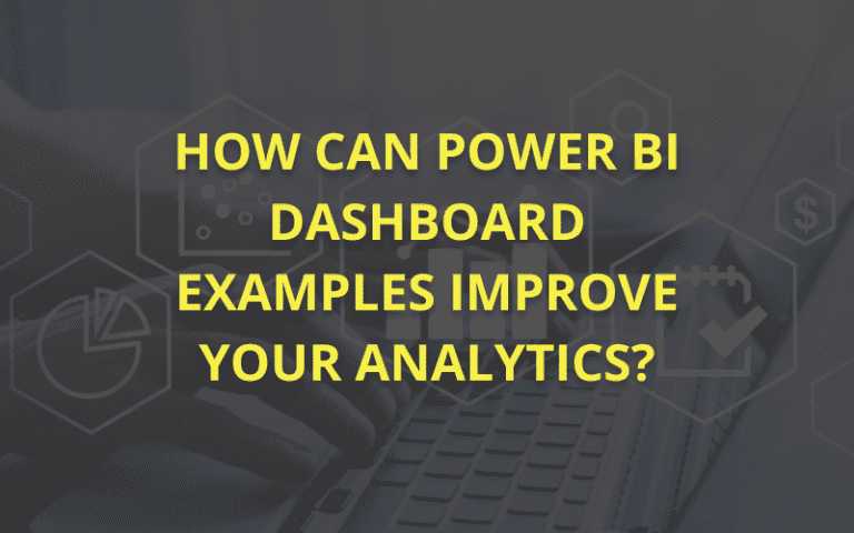 Effective Power BI Dashboard Examples and Best Tips