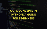 OOPS Concepts in Python: A Guide for Beginners
