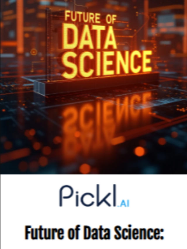 Future of Data Science - Pickl.AI
