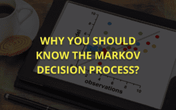 A Complete Guide to Markov Decision Process