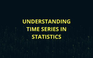 Time Series Analysis: Types, Techniques & Uses