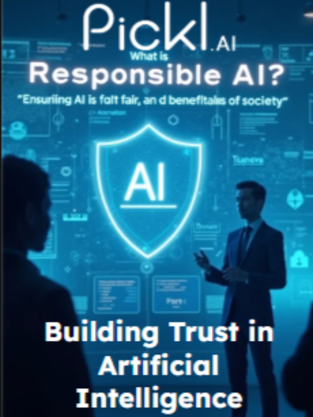 Responsible AI - Pickl.AI