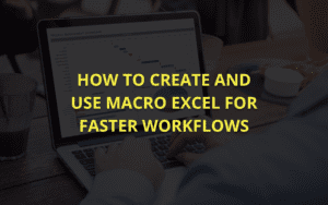 Macro Excel Basics: How to Record, Edit, and Run Macros