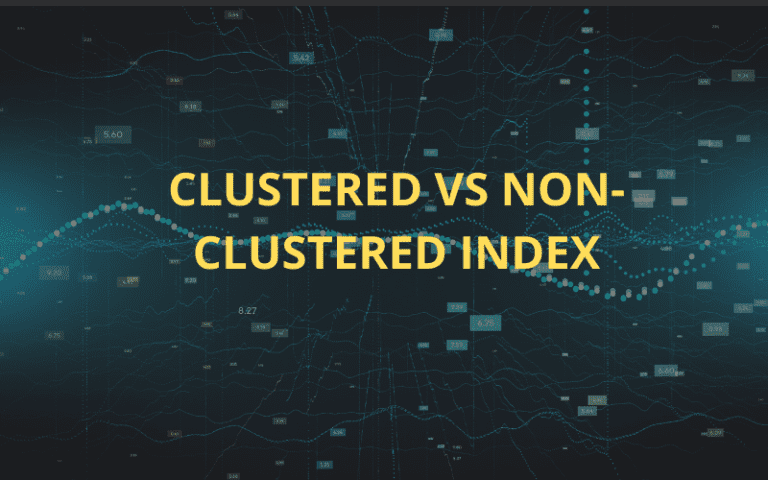 Clustered vs. Non-Clustered Index: Key Differences