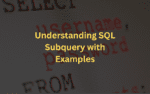 SQL Subquery with Examples