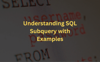 SQL Subquery with Examples
