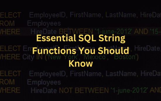 SQL String Functions You Should Know
